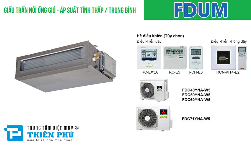Có nên mua điều hòa nối ống gió Mitsubishi FDUM71YA-W5/FDC71YNA-W5 không?